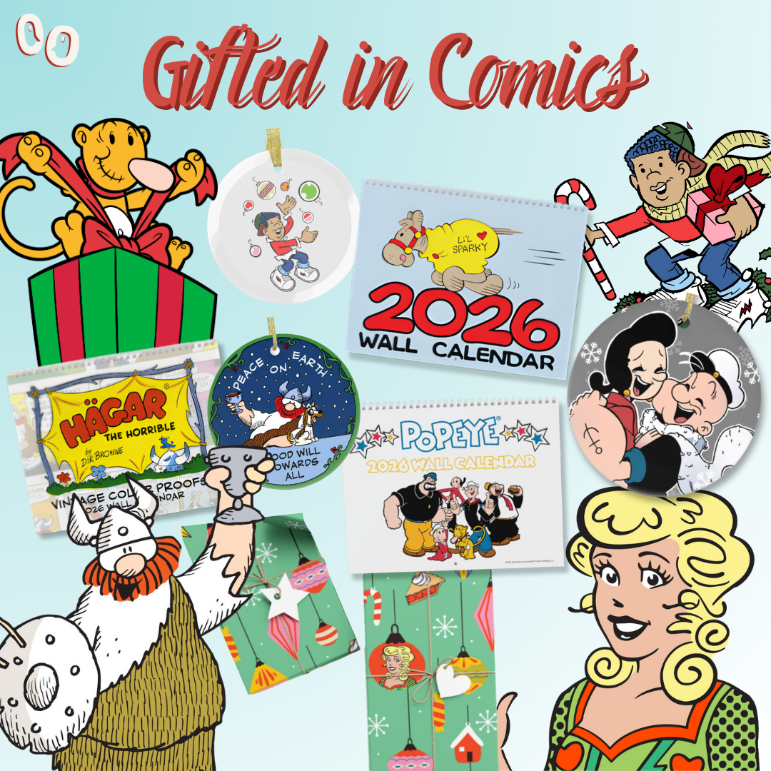 Gifted in Comics: The Comics Kingdom 2025 Holiday Collection – Page 7 – ComicsKingdom